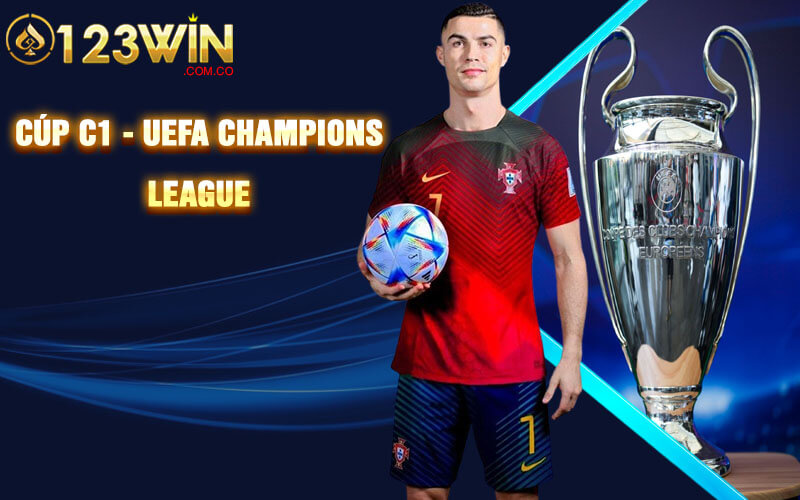 Cúp C1 Là Gì? Điều Đặc Biệt Giúp Tạo Nên Độ Hot Cho Cúp C1 ...